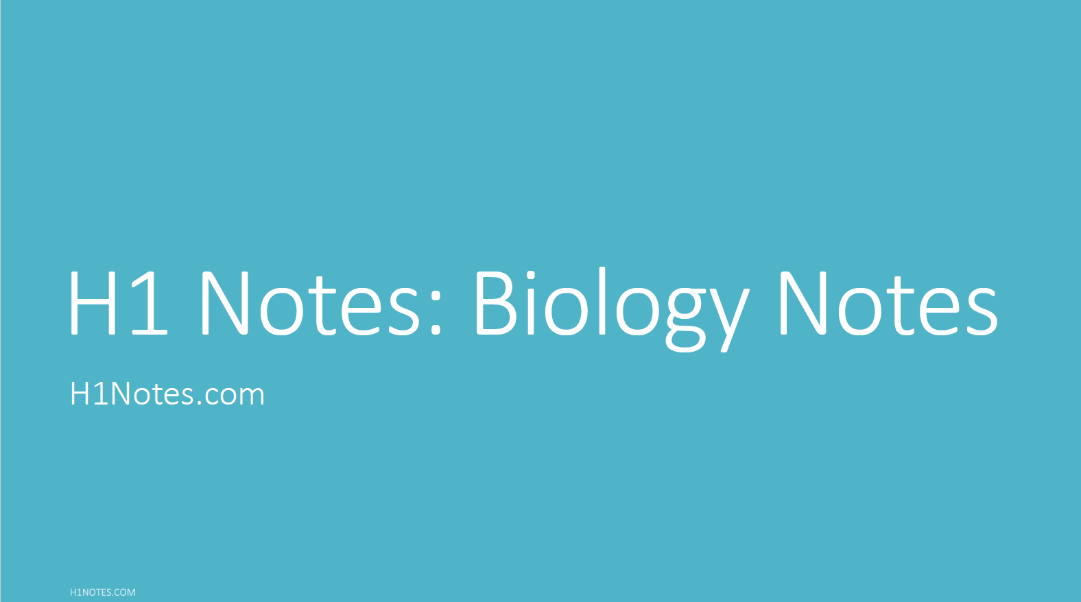 Biology Notes - H1 Standard Leaving Cert - H1 Notes